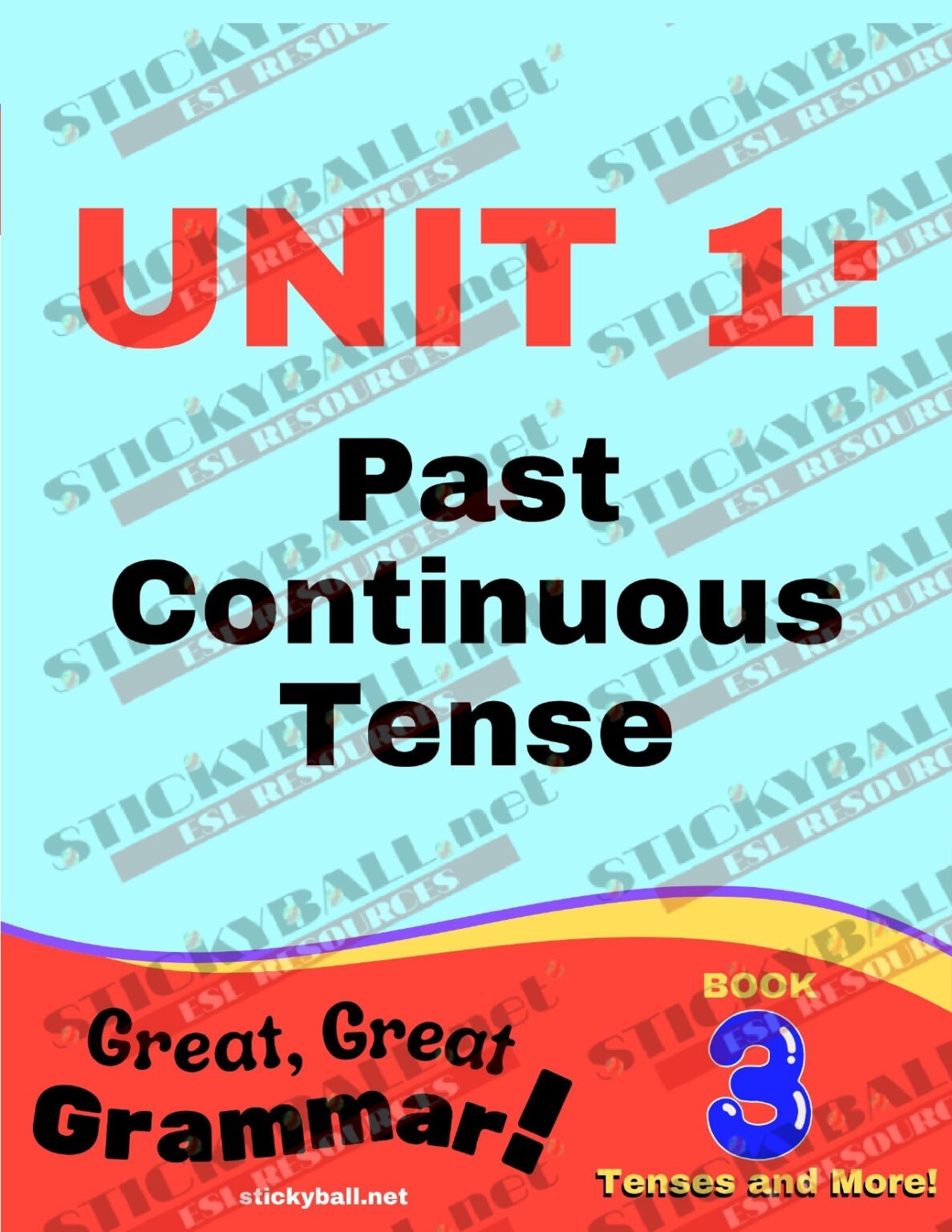 Great, Great Grammar! - Book 3: Tenses and More! - Stickyball ESL Lessons